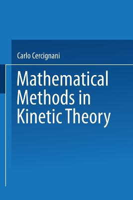 Nwf.com: Mathematical Methods in Kinetic Theory: Carlo Cercignan: كتب