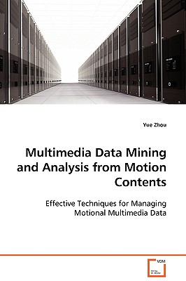Nwf.com: Multimedia Data Mining and Analysis from: Yue Zhou: كتب