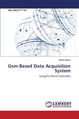 Nwf.com: GSM Based Data Acquisition System: Majedi Mahdi: كتب
