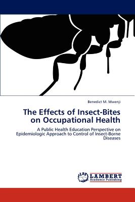 Nwf.com: The Effects of Insect-Bites on Occupatio: Benedict M Mwen: كتب