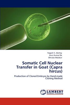 Nwf.com: Somatic Cell Nuclear Transfer in Goat (C: Yogesh S Akshey: كتب