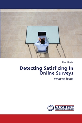 Nwf.com: Detecting Satisficing In Online Surveys: Shani Salifu: كتب