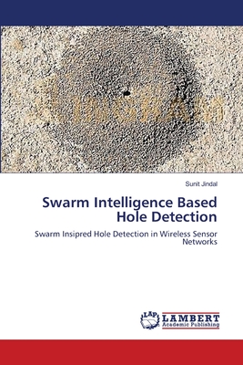 Nwf.com: Swarm Intelligence Based Hole Detection: Sunit Jindal: كتب