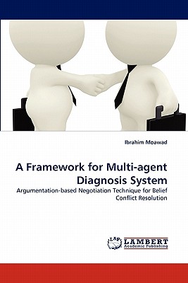 Nwf.com: A Framework for Multi-agent Diagnosis Sy: Ibrahim Moawad: كتب