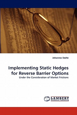 Nwf.com: Implementing Static Hedges for Reverse B: Johannes Stolte: كتب