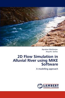 Nwf.com: 2D Flow Simulation in Alluvial River Usi: Apruban Mukherj: كتب