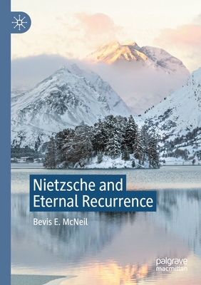Nwf.com: Nietzsche and Eternal Recurrence: Bevis E McNeil: كتب