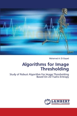 Nwf.com: Algorithms for Image Thresholding: Mohamed A El-Sa: كتب