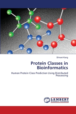 Nwf.com: Protein Classes in Bioinformatics: Shivani Kang: كتب
