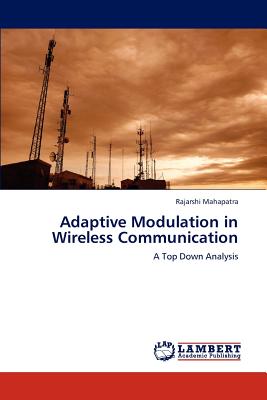 Nwf.com: Adaptive Modulation in Wireless Communic: Mahapatra Rajar: كتب