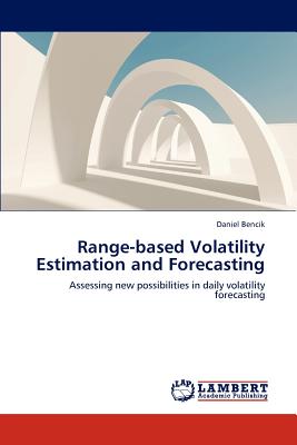 Nwf.com: Range-Based Volatility Estimation and Fo: Bencik Daniel: كتب