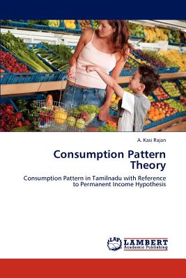 Nwf.com: Consumption Pattern Theory: A Kasi Rajan: كتب