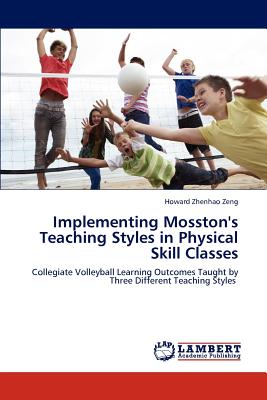 Nwf.com: Implementing Mosston's Teaching Styles i: Howard Zhenhao : كتب