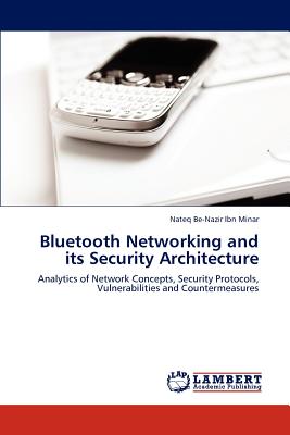 Nwf.com: Bluetooth Networking and its Security Ar: Nateq Be-Nazir : كتب