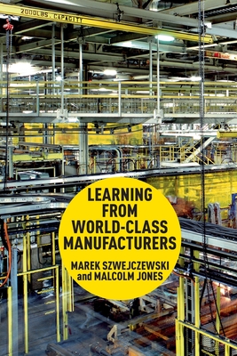 Nwf.com: Learning From World Class Manufacturers: M Szwejczewski: كتب