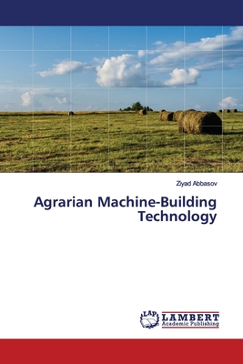 Nwf.com: Agrarian Machine-Building Technology: Ziyad Abbasov: كتب