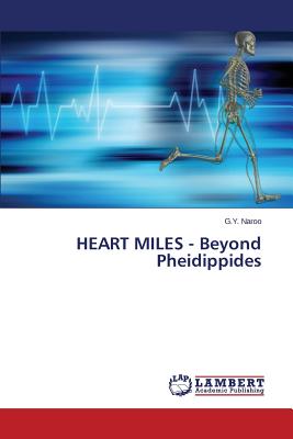 Nwf.com: HEART MILES - Beyond Pheidippides: Naroo G.Y.: كتب