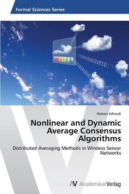 Nwf.com: Nonlinear and Dynamic Average Consensus : Raman Jafroudi: كتب