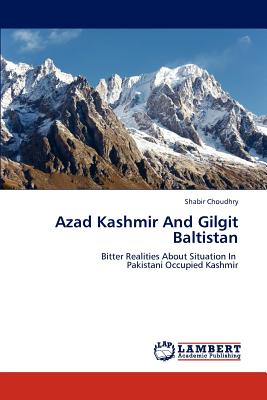 Nwf.com: Azad Kashmir and Gilgit Baltistan: Shabir Choudhry: كتب