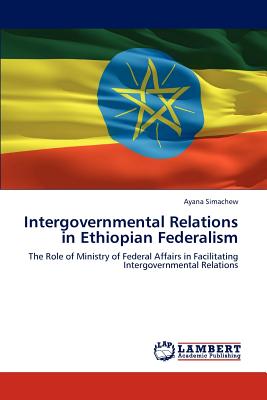Nwf.com: Intergovernmental Relations in Ethiopian: Ayana Simachew: كتب