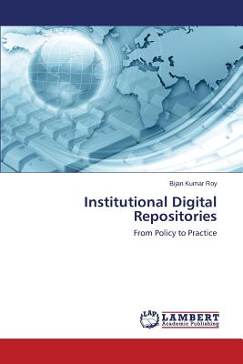 Nwf.com: Institutional Digital Repositories: Roy Bijan Kumar: كتب