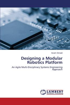 Nwf.com: Designing a Modular Robotics Platform: Smaali Issam : كتب