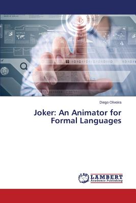Nwf.com: Joker: An Animator for Formal Languages: Oliveira Diego: كتب