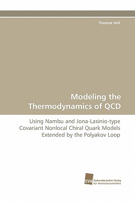 Nwf.com: Modeling the Thermodynamics of QCD: Thomas Hell: كتب