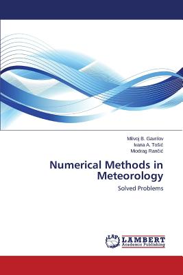 Nwf.com: Numerical Methods in Meteorology: Gavrilov Milivo: كتب