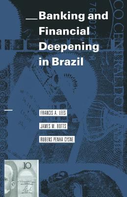 Nwf.com: Banking and Financial Deepening in Brazi: Francis A Lees: كتب