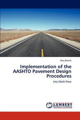 Nwf.com: Implementation of the AASHTO Pavement De: Abiy Bekele: كتب