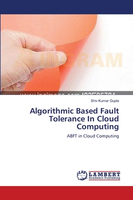 Nwf.com: Algorithmic Based Fault Tolerance In Clo: Shiv Kumar Gupt: كتب