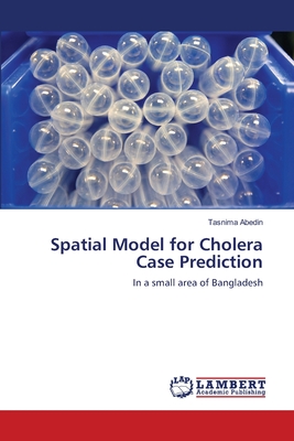 Nwf.com: Spatial Model for Cholera Case Predictio: Tasnima Abedin: كتب