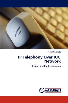Nwf.com: IP Telephony Over IUG Network: Tamer N Jarada: كتب