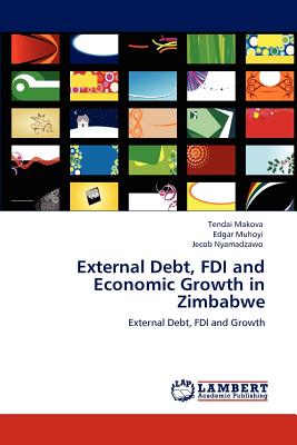 Nwf.com: External Debt, FDI and Economic Growth i: Tendai Makova: كتب