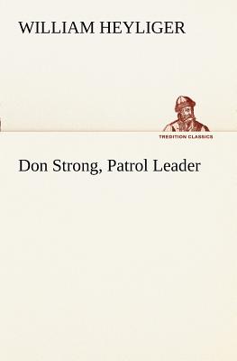 Nwf.com: Don Strong, Patrol Leader: William Heylige: كتب