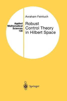 Nwf.com: Robust Control Theory in Hilbert Space: Avraham Feintuc: كتب