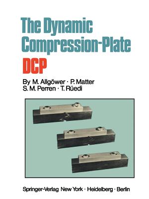 Nwf.com: The Dynamic Compression Plate Dcp: Martin Allgwer: كتب