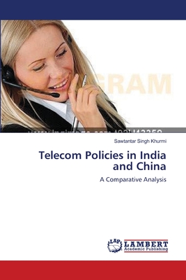 Nwf.com: Telecom Policies in India and China: Sawtantar Singh: كتب