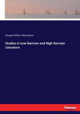 Nwf.com: Studies in Low German and High German Li: Mungo William M: كتب