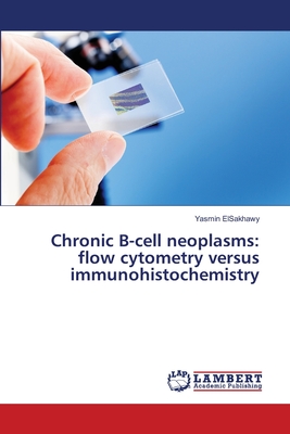 Nwf.com: Chronic B-cell neoplasms: flow cytometry: Yasmin ElSakhaw: كتب