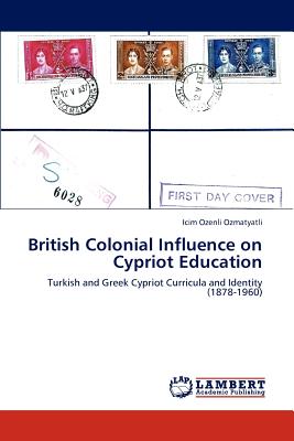 Nwf.com: British Colonial Influence on Cypriot Ed: Ozenli Ozmatyat: كتب
