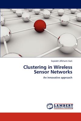 Nwf.com: Clustering in Wireless Sensor Networks: Afkhami Goli Se: كتب