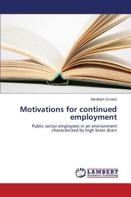 Nwf.com: Motivations for continued employment: Abraham Dzvairo: كتب