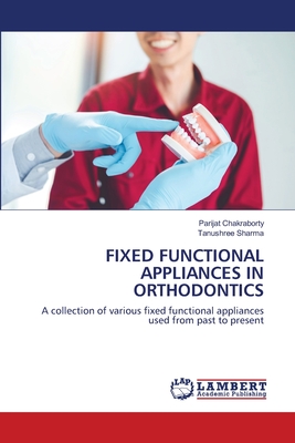 Nwf.com: FIXED FUNCTIONAL APPLIANCES IN ORTHODONT: Parijat Chakrab: كتب