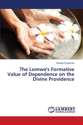 Nwf.com: The Lomwe's Formative Value of Dependenc: George Chawanda: كتب