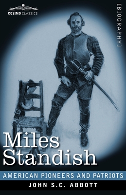 Nwf.com: Miles Standish: Captain of the Pilgrims: John S. C. Abbo: كتب
