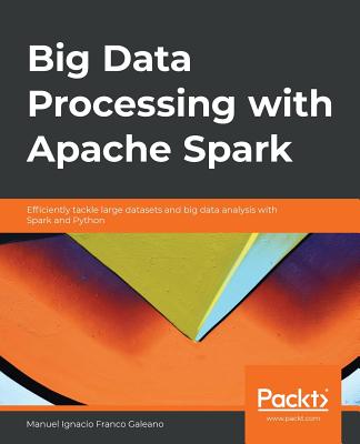 Nwf.com: Big Data Processing with Apache Spark: Manuel Ignacio : كتب