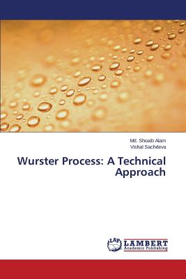 Nwf.com: Wurster Process: A Technical Approach: Alam Md. Shoaib: كتب