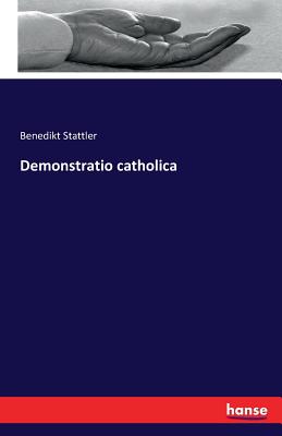 Nwf.com: Demonstratio catholica: Benedikt Stattl: كتب